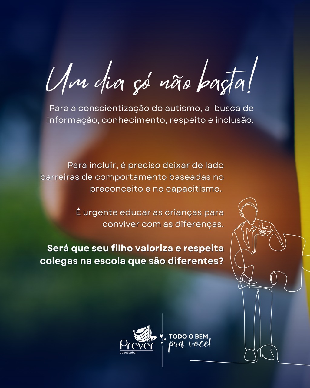 um dia só não basta!